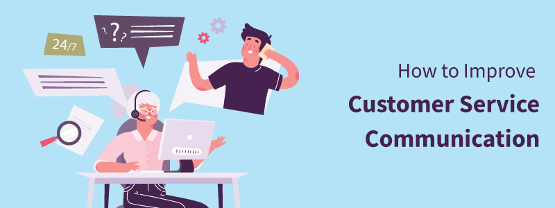 8 Effective Strategies for Customer Service Communication