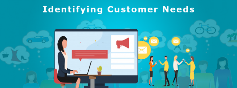 7 Effective Methods to Identify and Meet Customer Needs