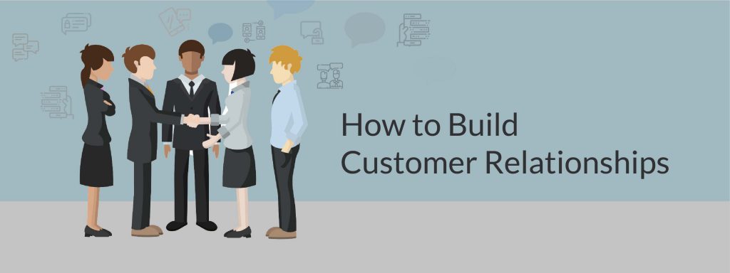 10 Proven Ways to Build Life Long Customer Relationships (and Why it's ... 10 Proven Ways to Build Life Long Customer Relationships (and Why it's ...